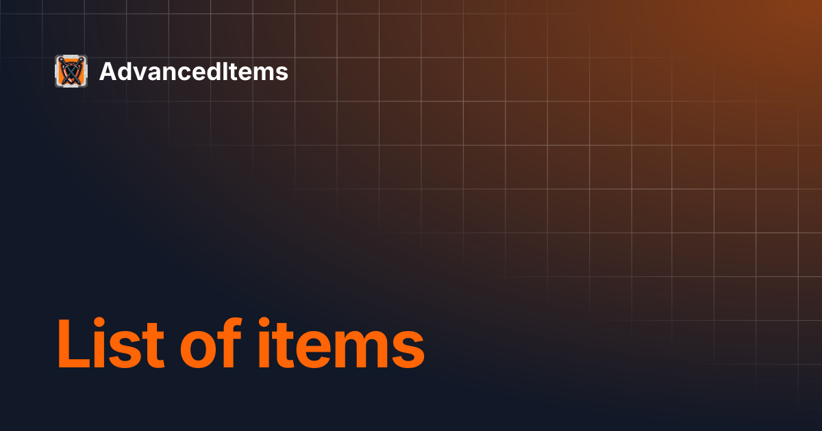 List Of Items Advanceditems
